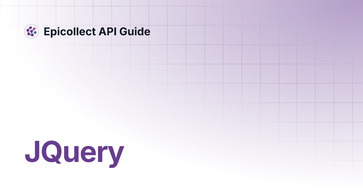 JQuery | Epicollect API Guide